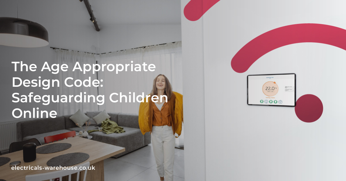 The Age Appropriate Design Code: Safeguarding Children Online ...