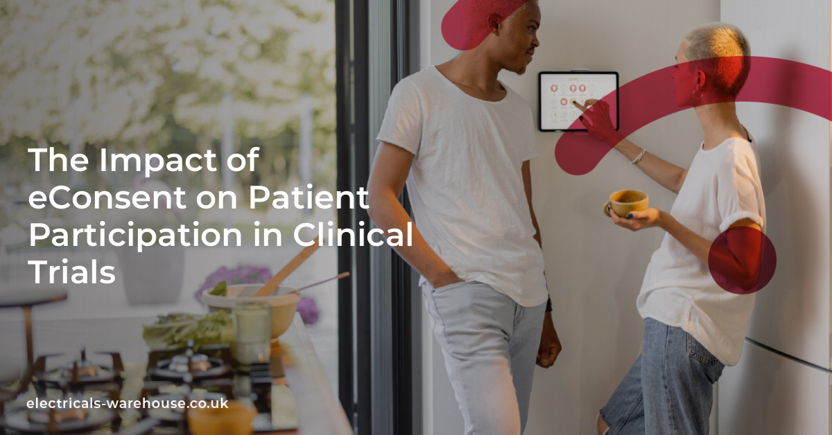 The Impact of eConsent on Patient Participation in Clinical Trials